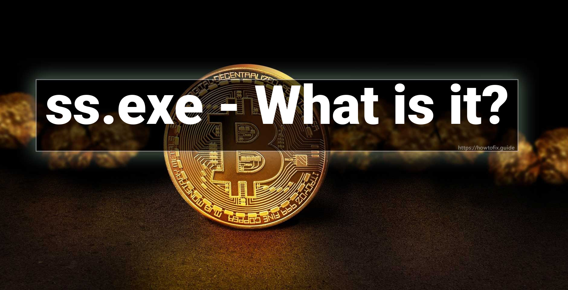 ss.exe Windows process - What is it? — How To Fix Guide