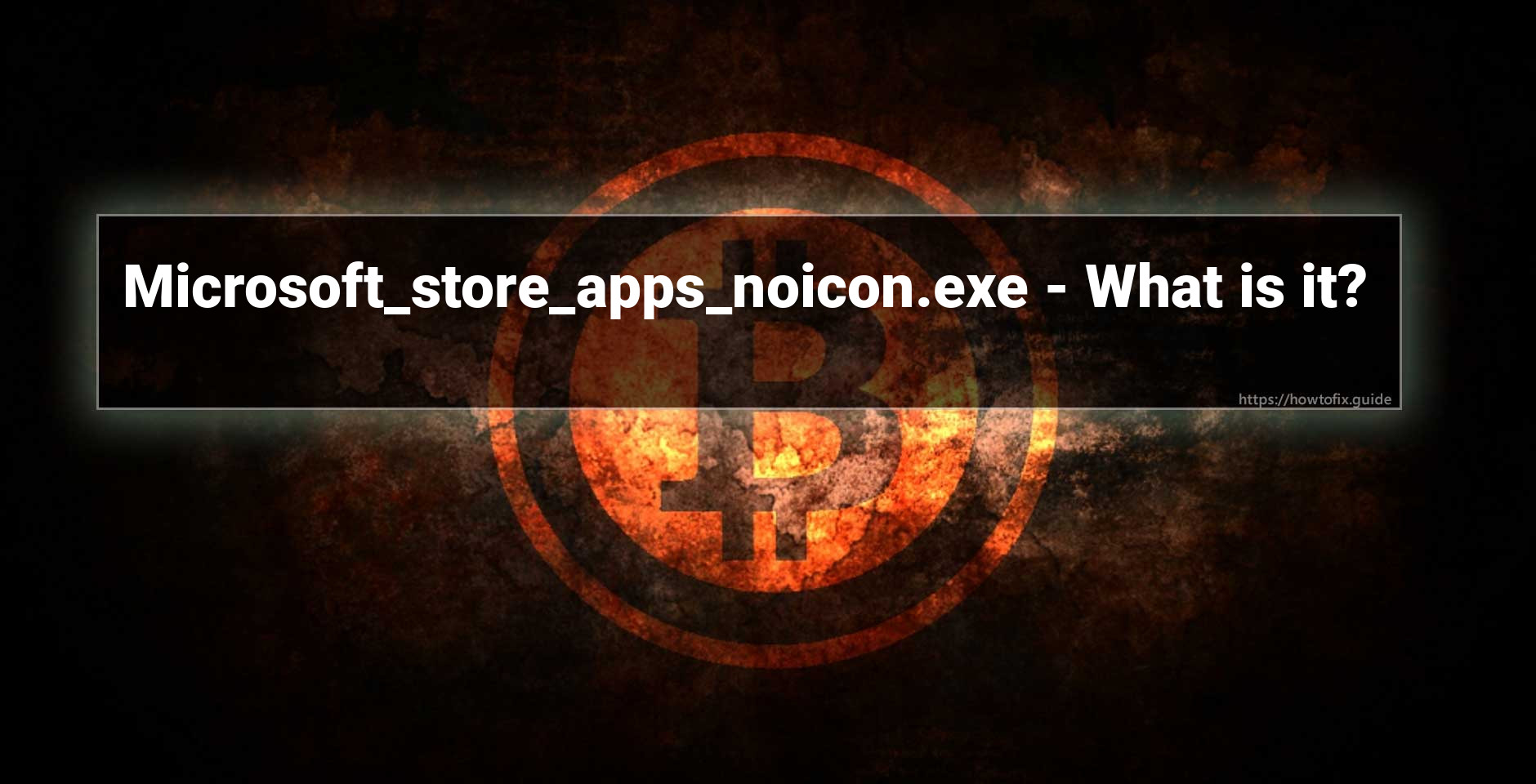 Microsoft_store_apps_noicon.exe Virus'u kaldırın (Task Manager ndeki Microsoft_store_apps_noicon ...